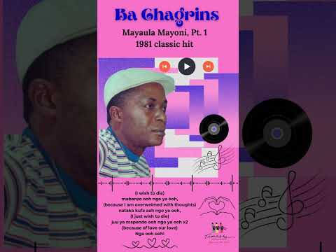 Ba Chagrins, Pt 1 by Mayaula Mayoni