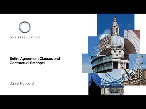 Entire Agreement Clauses and Contractual Estoppel by Daniel Hubbard