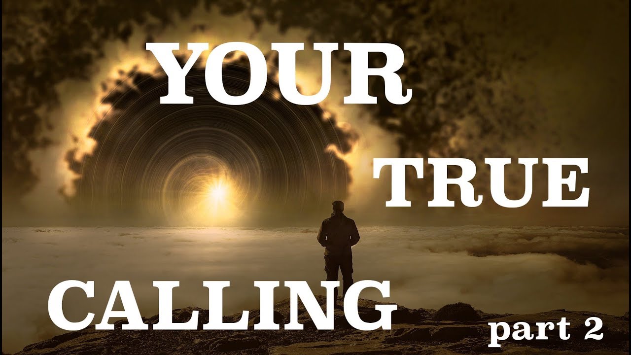 Your Calling (Part 2 of 2)
