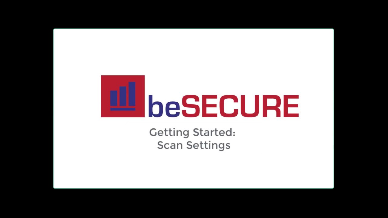 beSECURE - Scan Settings