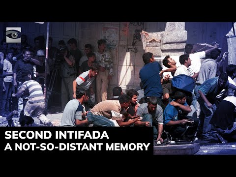 Second Intifada: A Not So Distant Memory