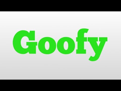 Goofy meaning and pronunciation