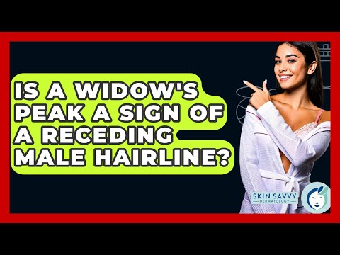 Is A Widow's Peak A Sign Of A Receding Male Hairline? - Skin Savvy Dermatology