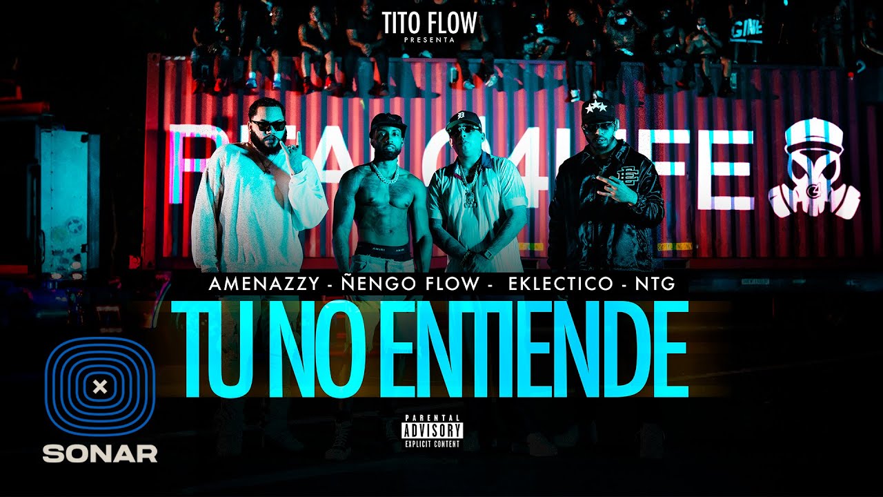 Amenazzy Ft. Ñengo Flow, NTG, Eklectico - Tú No Entiende