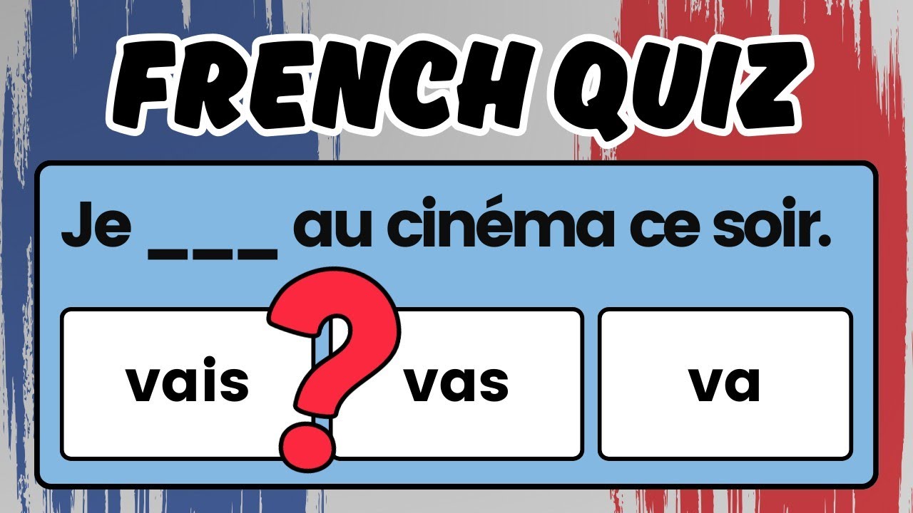 French Verb Conjugation Quiz: Perfect for Beginners!