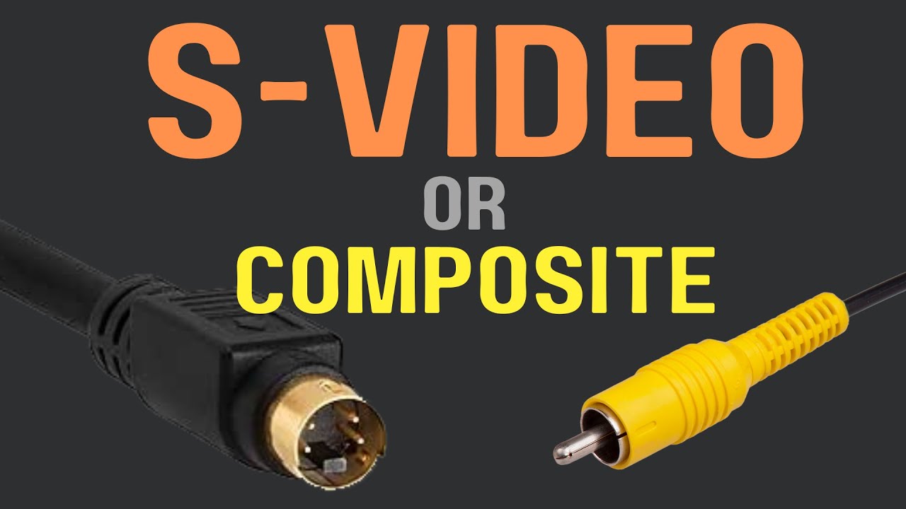 S-Video is better than Composite: here's why