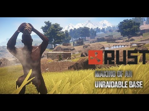 Steam Community :: Video :: RUST - Making of an Unraidable Base