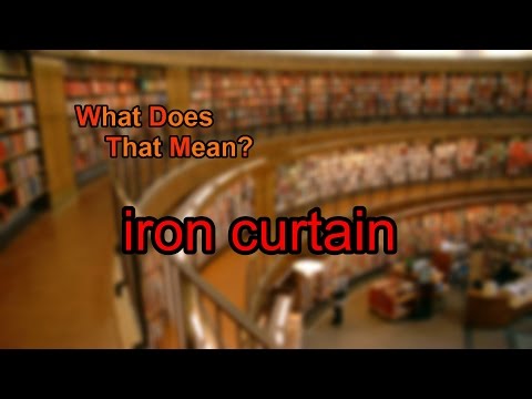 What does iron curtain mean?