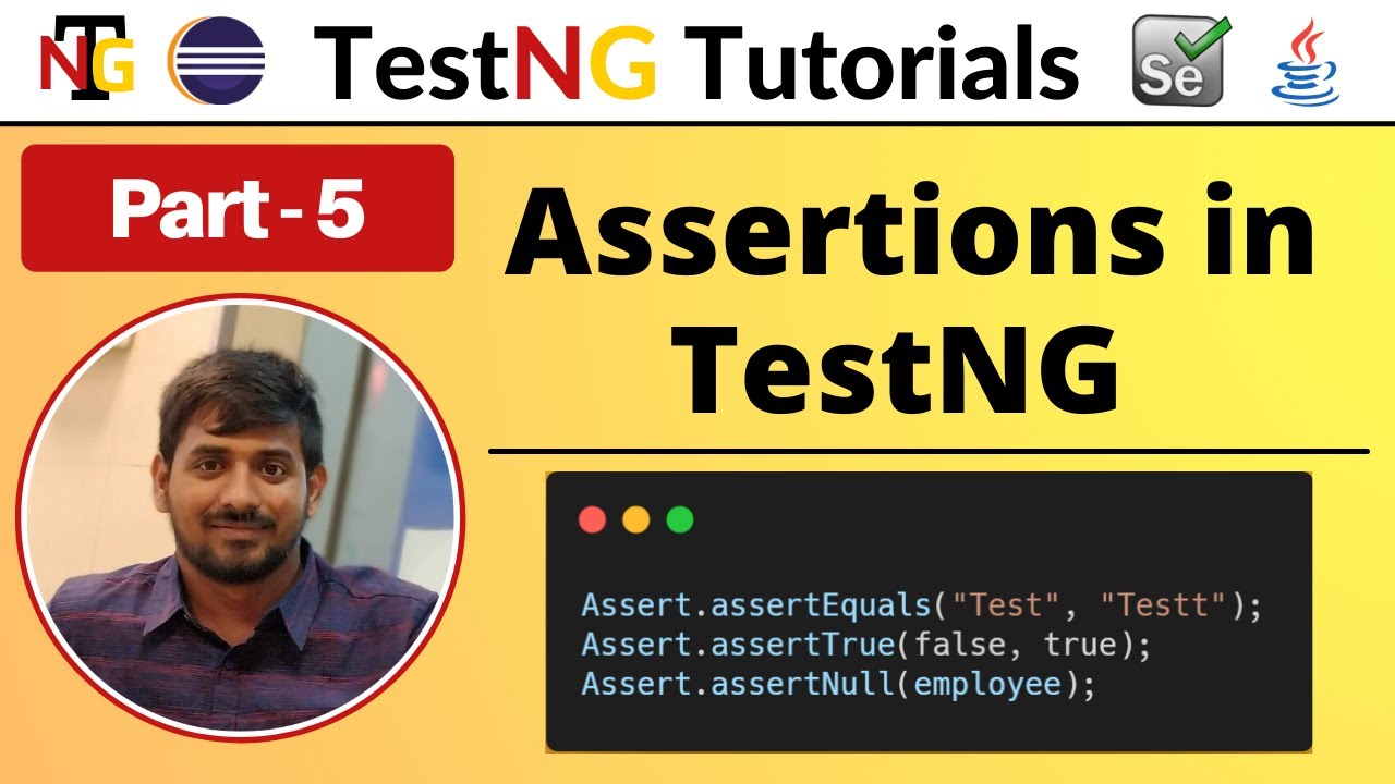 P5 - Assertions in TestNG | TestNG | Testing Framework |