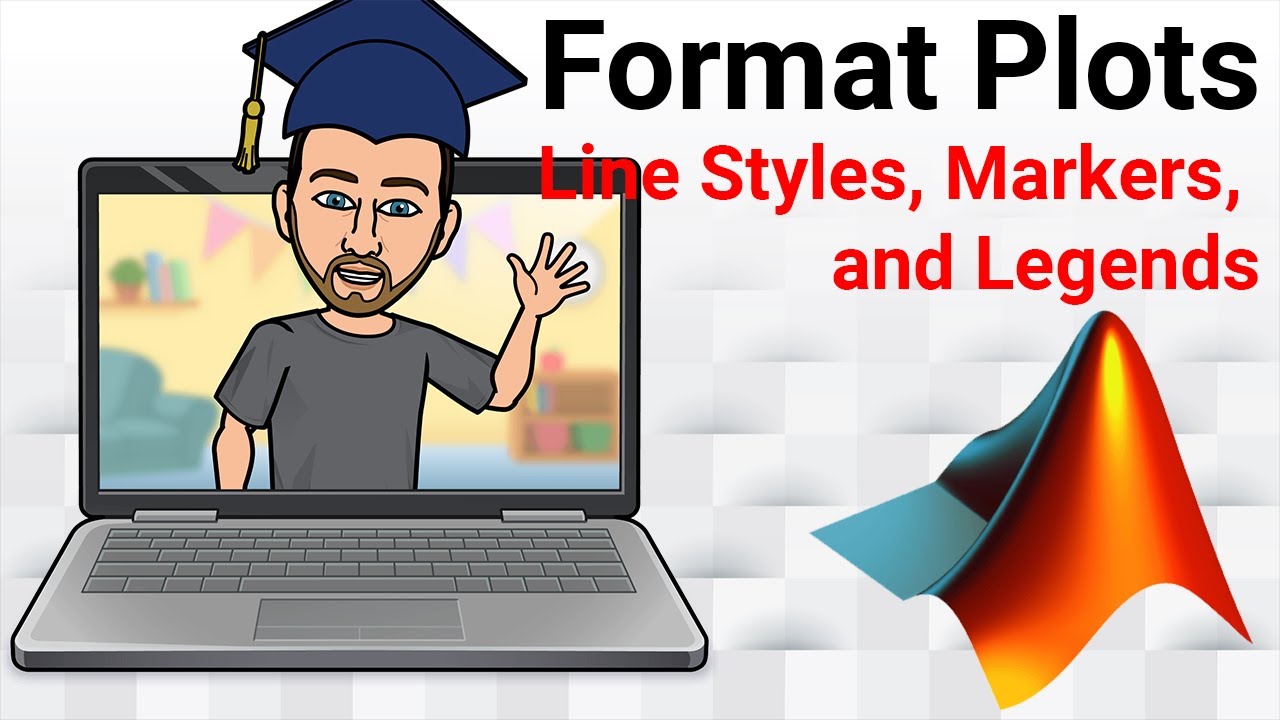 MATLAB Plot Formatting Tutorial: Line Styles, Colors, Markers, and Legends