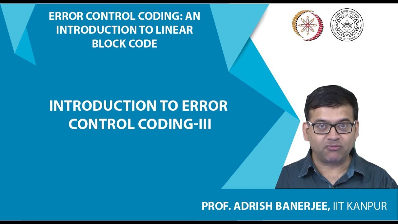Introduction to Error Control Coding-III
