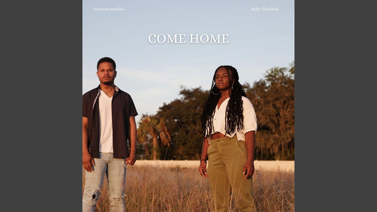 Come Home (feat. Ruby Jade Theodore)
