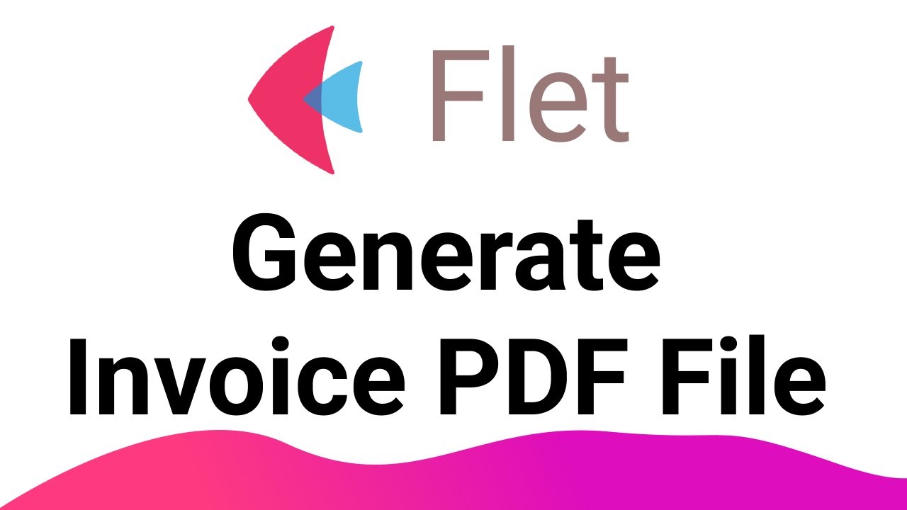 Flet Tutorial - Generate Invoice PDF