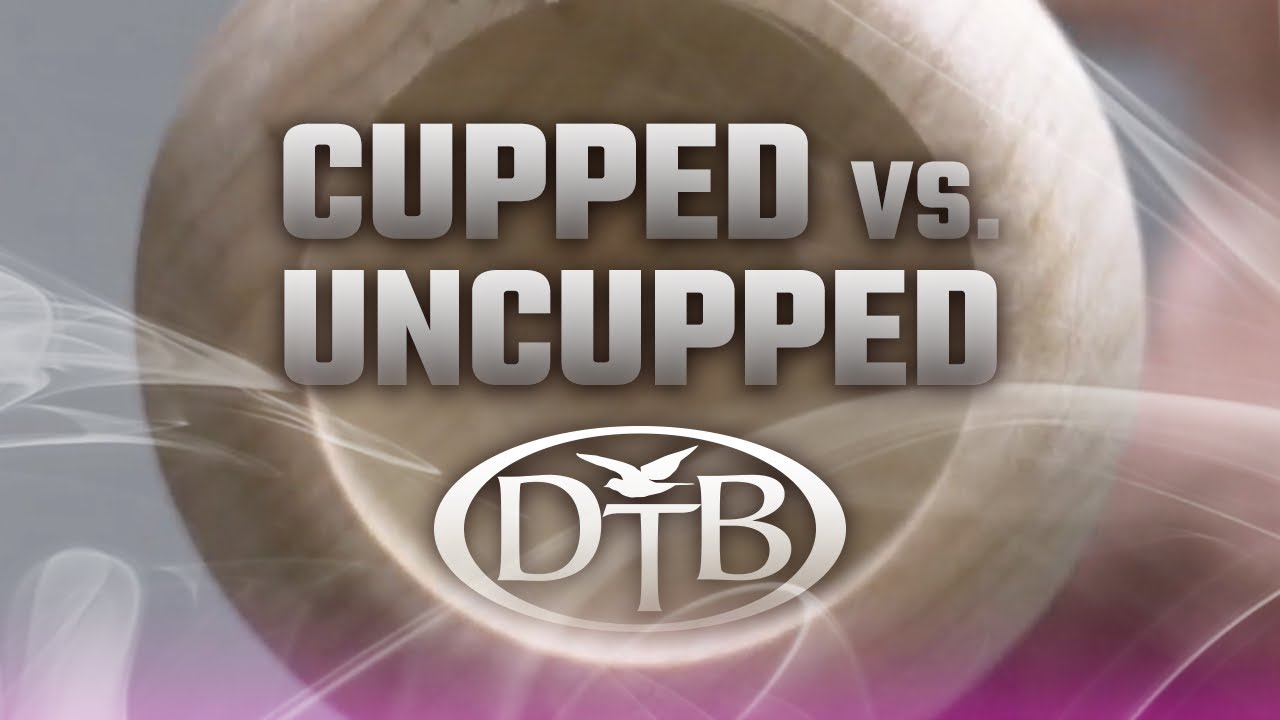 DOVE TAIL BAT - FAQ - Cupped vs. UnCupped