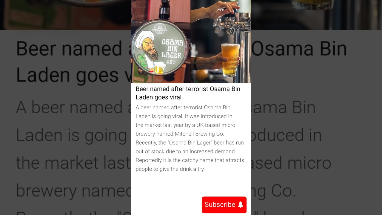 Beer named after terrorist Osama Bin Laden goes viral.|UK|USA|India|Australia|Europe