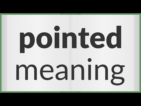 Pointed | meaning of Pointed
