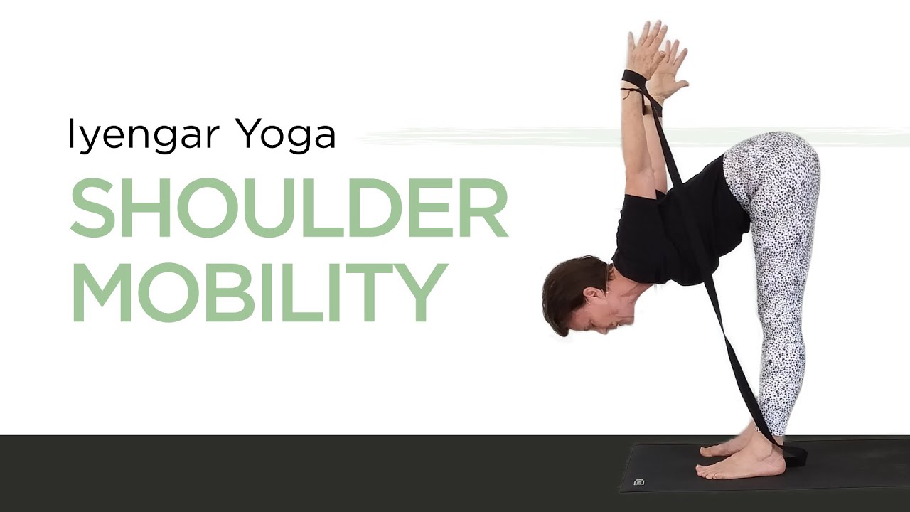 Iyengar Yoga for Shoulder Mobility-General Level