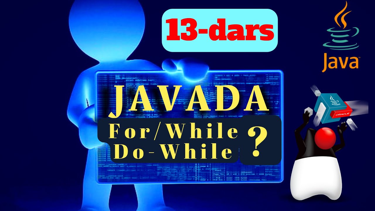 13-dars #java While,for,do-while takrorlanuvchi operatorlar || while operatori || for operatori