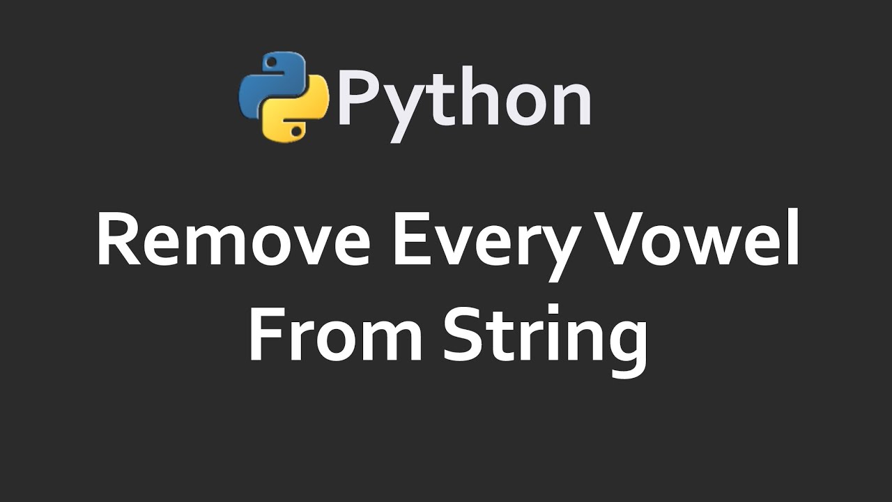 Remove Vowels From String | Program 96 | Solutions For Python 100 Exercises | CodingFacts