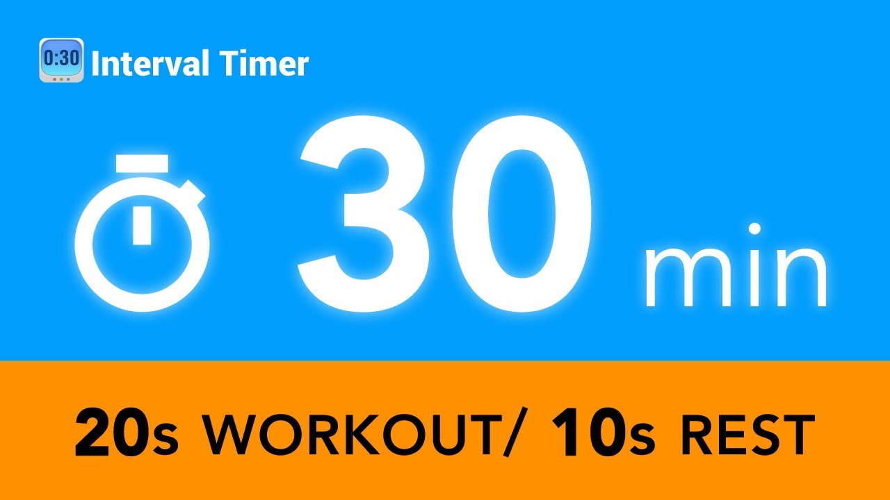 30min Interval Timer - 20/10（With recommended exercise, No music）