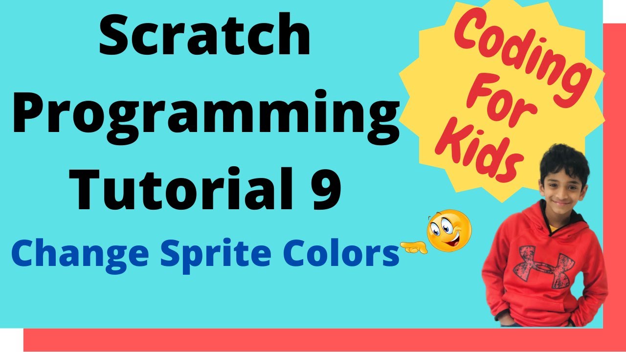 Coding for kids - Scratch Tutorial 9 - Change Sprite Colors