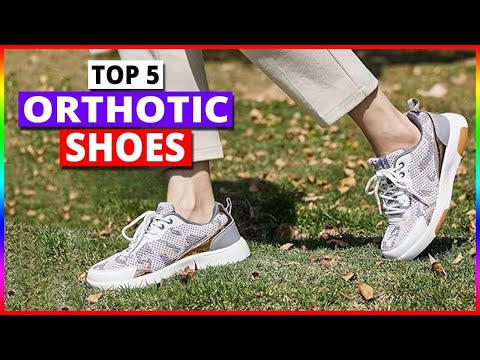 Top 5 Best Orthotic Shoes in 2025