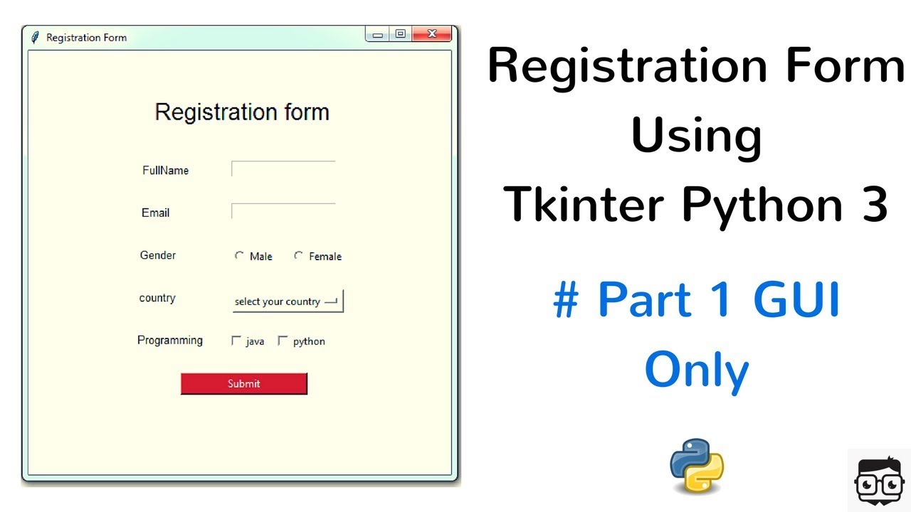 Registration Form Using Tkinter Python 3 - #Part 1 GUI Only
