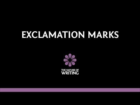 Exclamation Marks | Punctuation | The Nature of Writing