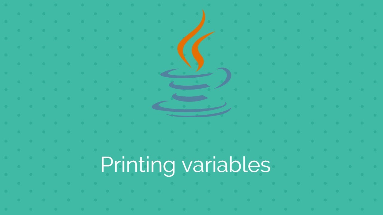 Java tutorials for beginners: Printing variables in Java