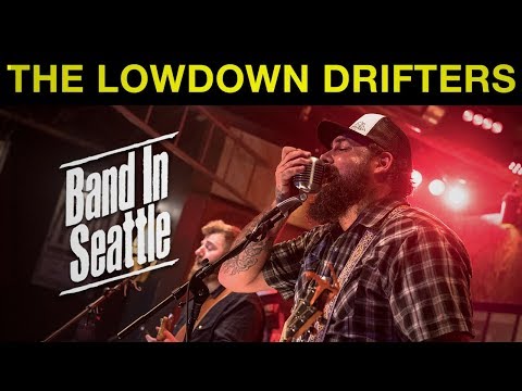 The Lowdown Drifters - Full Episode - Band in Seattle