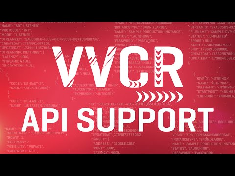 VVCR User Guide: API Support