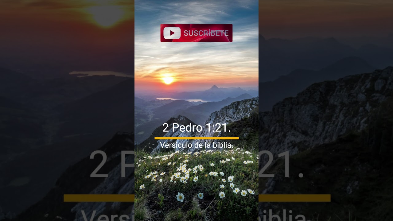 2 Pedro 1;21. -Versículo De La Biblia.