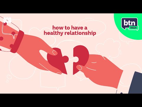 What is a healthy relationship? | BTN High