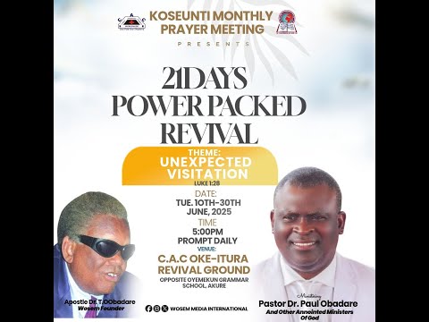 DAY 11- Unexpected Visitation- OLUWA OLORUN KOSEUNTI 21DAYS Power Packed Revival