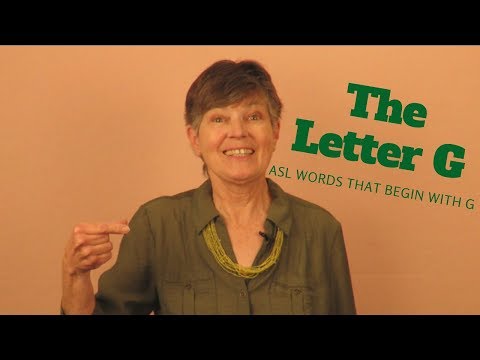 American Sign Language | The Letter G | Words that Begin with G