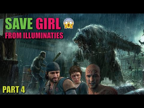 Days Gone | Best Zombie Game | Save Girl From Bear and Illuminates | Part 4