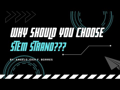 Why you should choose STEM strand? - Promotional Video