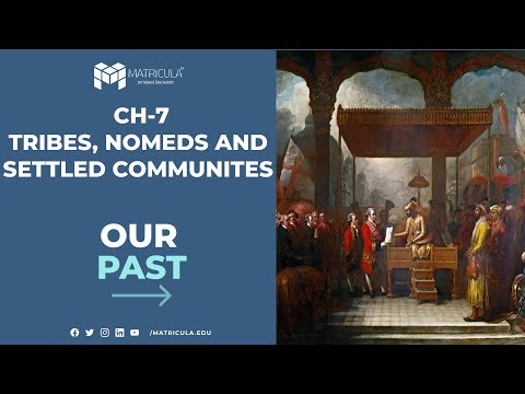 Class 7 | Chapter 7 | Tribes, Nomads and Settled Communities | Our Pasts- II | #Matricula | #NCERT