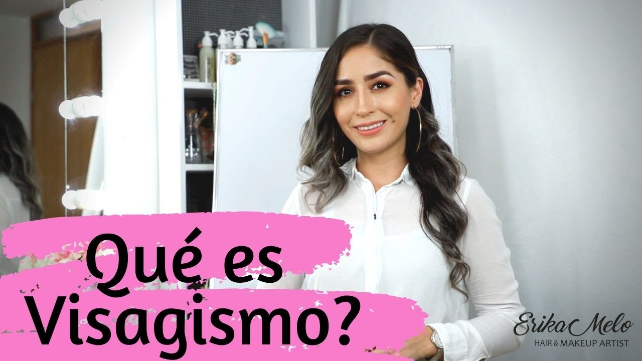 ¿QUE ES VISAGISMO?