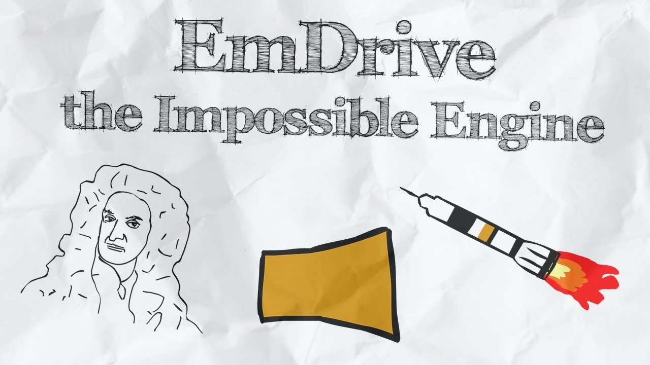 EmDrive - The Impossible Space Engine
