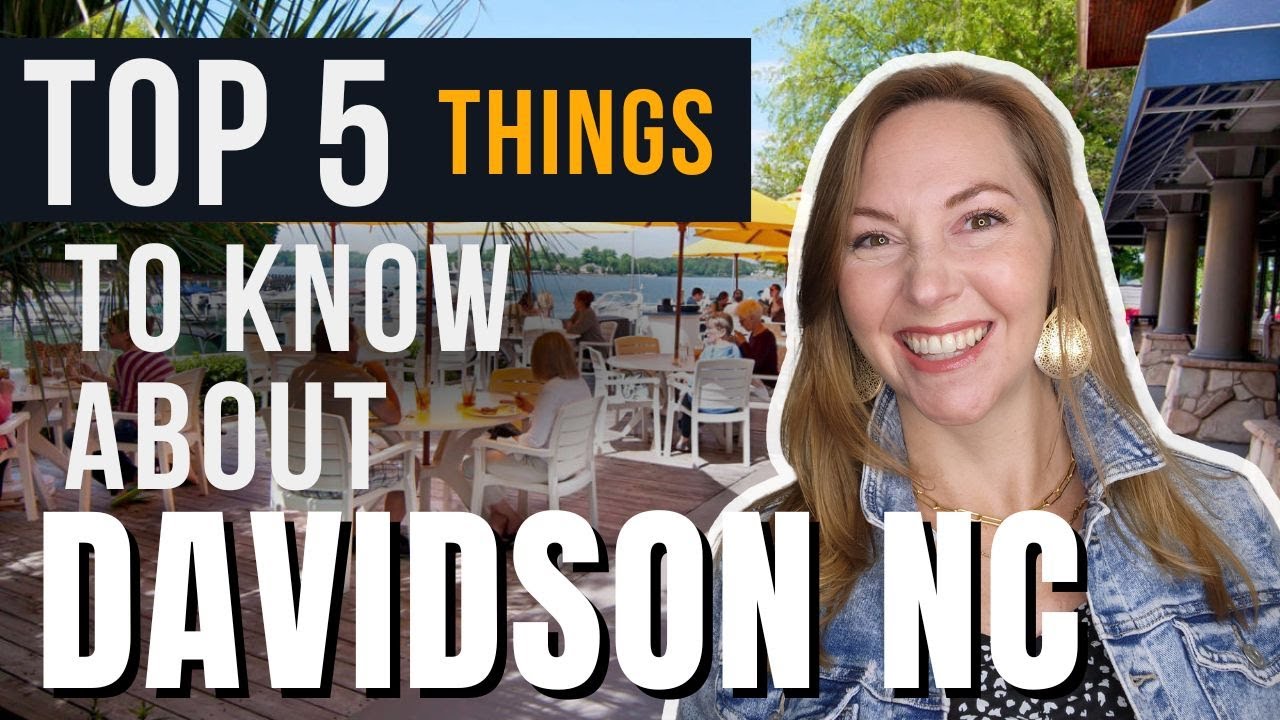Top 5 Things to Know About Davidson | Living in Davidson North Carolina
