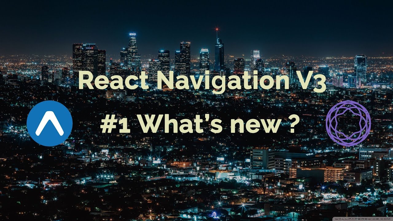 #1 React Navigation V3 | What's New? | React Native Tutorial