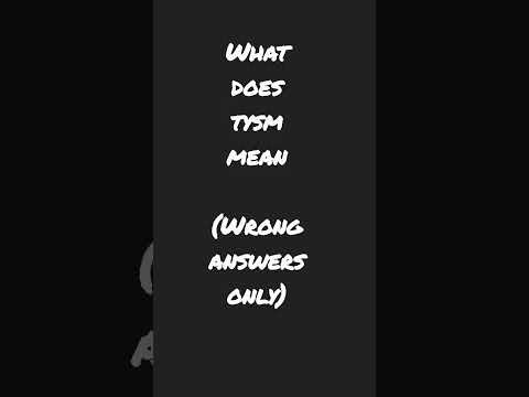 what does tysm mean