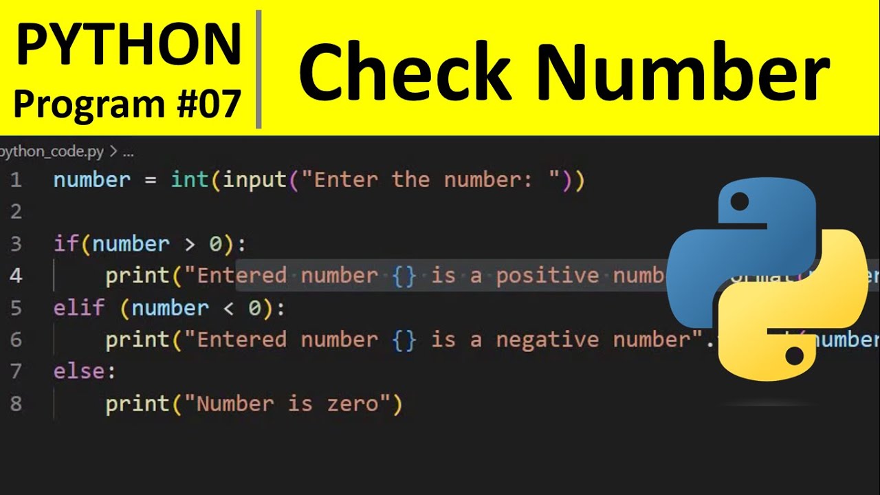 Python Program #7 - Check if a Number is Positive, Negative or Zero in Python
