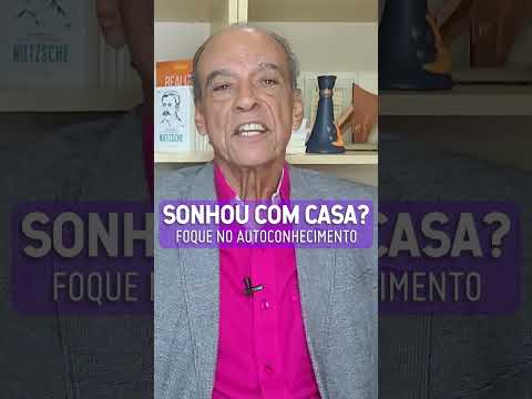 Sonhar com casa significa atenção com seu autoconhecimento | POR JOÃO BIDU