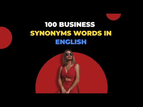 100 BUSINESS Synonym Words in English - Upgrade Your English Vocabulary