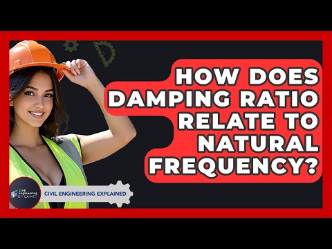 How Does Damping Ratio Relate To Natural Frequency? - Civil Engineering Explained