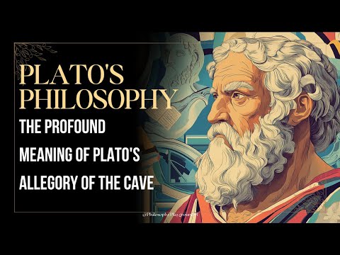 The Profound Meaning of Plato's Allegory of the Cave | Plato's philosophy