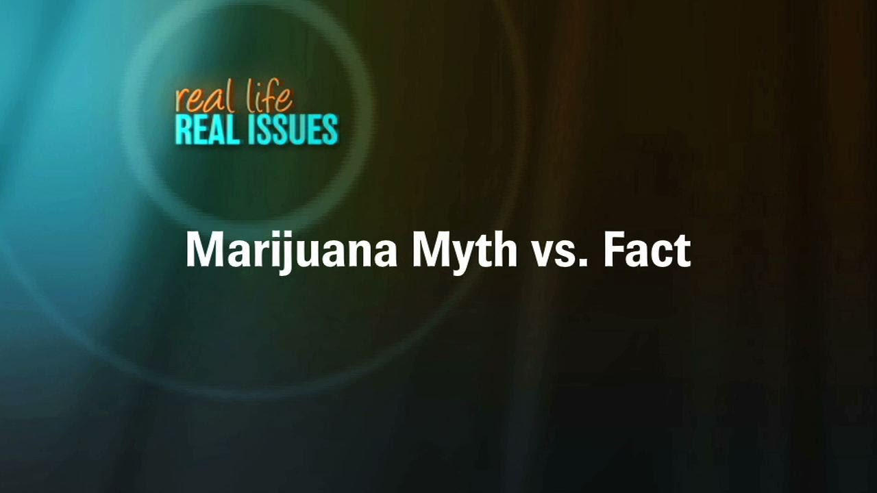 Marijuana Myth vs Fact