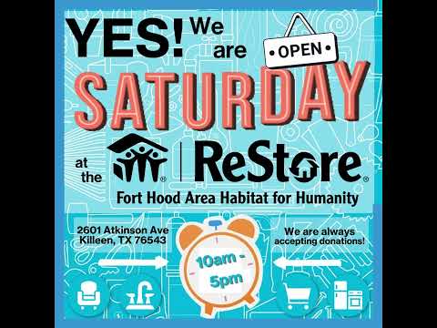 The ReStore is Open Saturday! #FortHoodAreaHabitatForHumanity